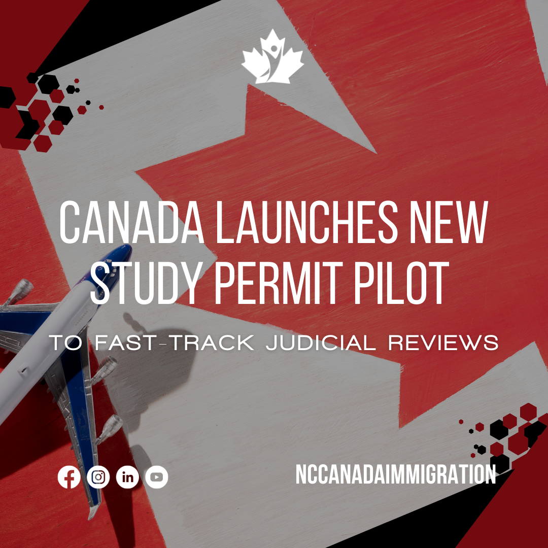 Canada Launches New Study Permit Pilot to Fast-Track Judicial Reviews ...